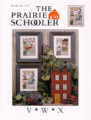 The Prairie Schooler | V*W*X - Prairie Alphabet @ The Patchwork Rabbit